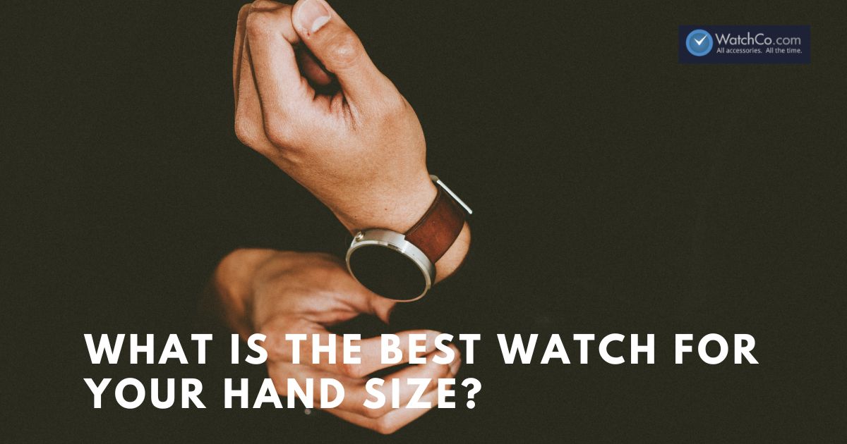 Best Watch Sizes Guide for All | WatchCo.com